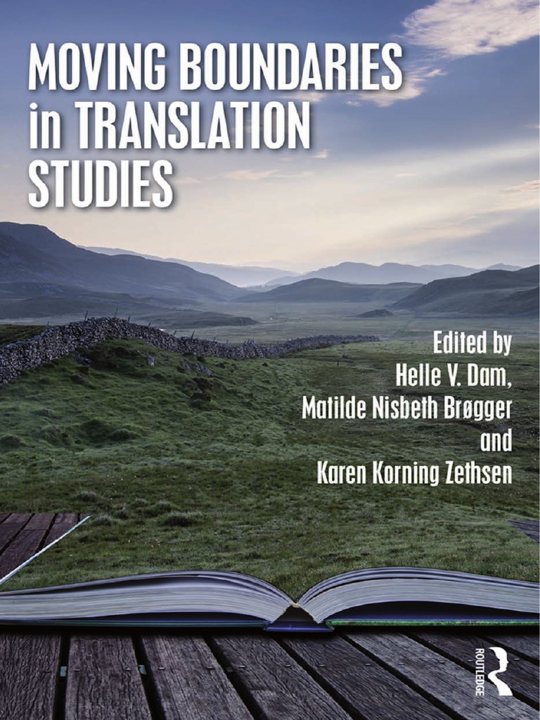 Moving Boundaries in Translation Studies (Helle V. Dam, Matilde Nisbeth ...