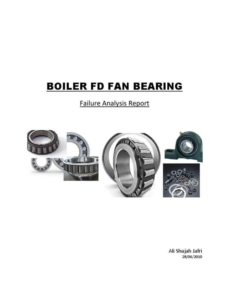 FD Fan Bearing Failure Analysis Report | PDF | Bearing (Mechanical) | Wear