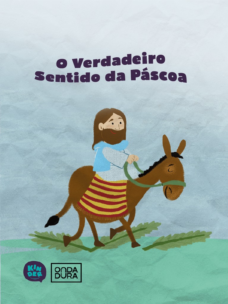 O Verdadeiro Sentido Da Páscoa Pdf Jesus Páscoa