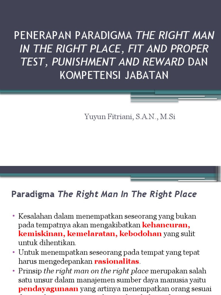 Penerapan Paradigma The Right Man in The Right Place, Fit and Proper ...
