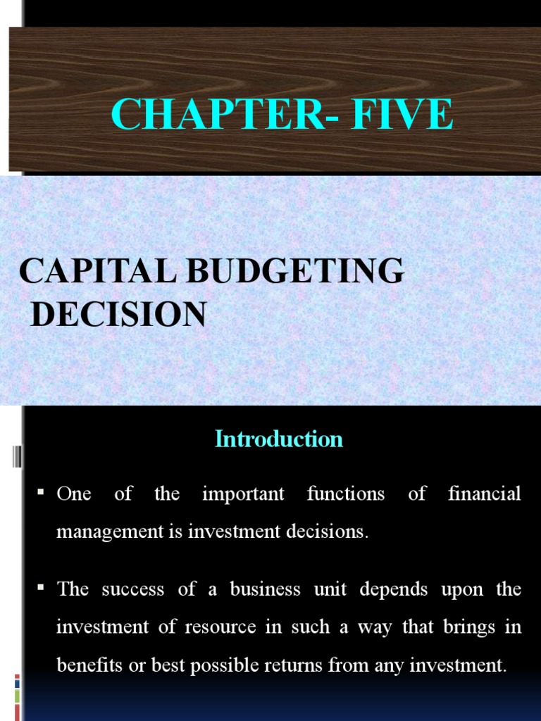 Chapter-Five: Capital Budgeting Decision | PDF | Net Present Value | Internal Rate Of Return