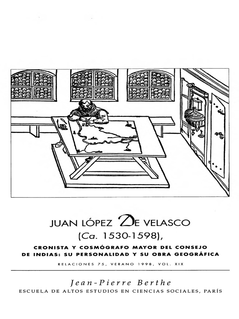 JUAN LOPEZ DE VELASCO CRONISTA Y COSMÓGRAFO MAYOR DEL CONSEJO DE INDIAS ...