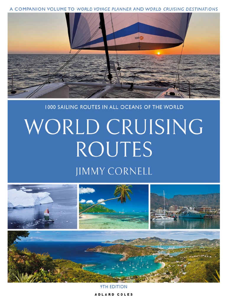 World Cruising Routes 1,000 Sailing Routes in All Oceans of The World ...