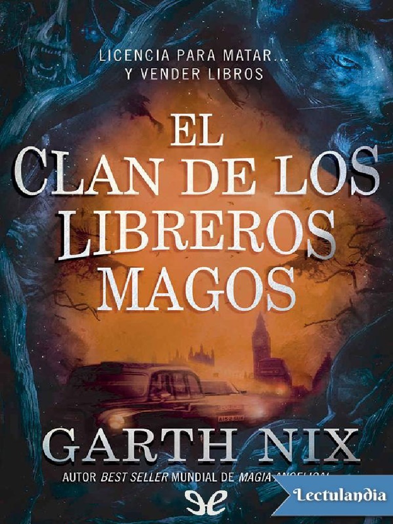 El Clan de Los Libreros Magos - Garth Nix | PDF | Handedness | Verdad