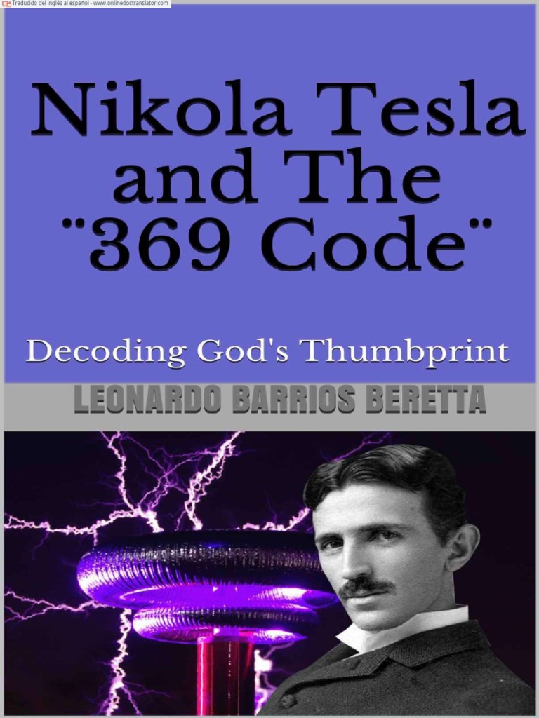 Traduc Nikola Tesla and The 369 Code - Decoding God's Thumbprint ...