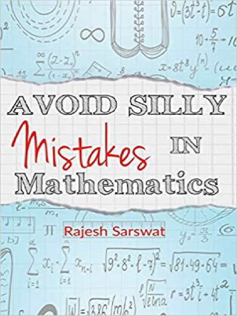 Avoid Silly Mistakes in Mathematics (Rajesh Sarswat) | PDF | Numbers ...