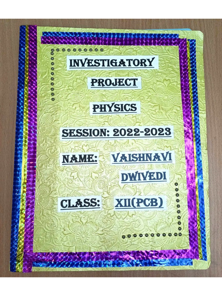 Investigatory Project Physics Class 12 Vaishnavi Dwivedi | PDF