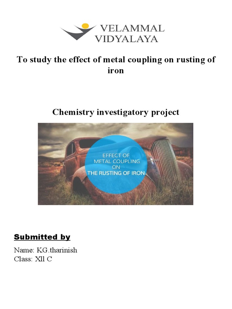 To Study The Effect of Metal Coupling On Rusting of Iron | PDF | Rust ...