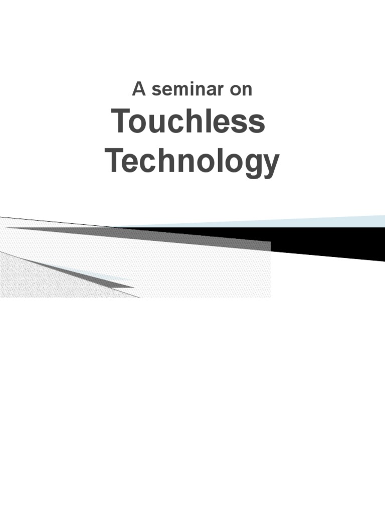 Touchless Technology: A Seminar On | PDF | Touchscreen | Software