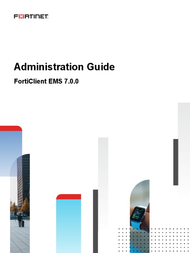 FortiClient EMS 7.0.0 Administration Guide | PDF | World Wide Web | Internet & Web