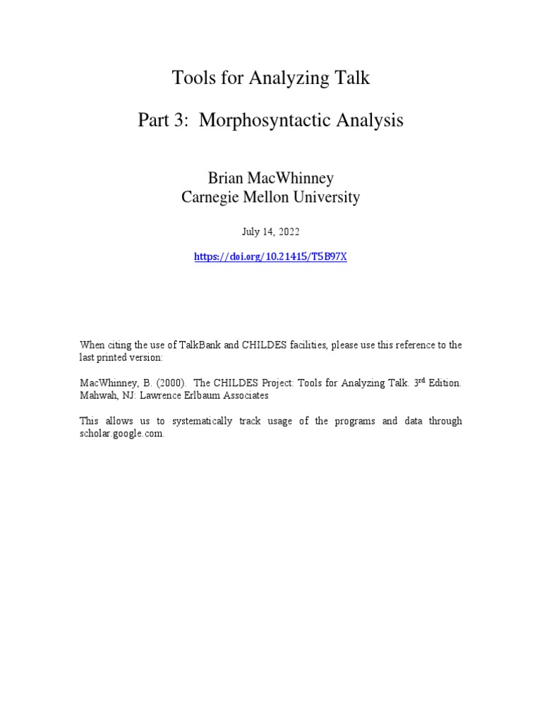 Tools For Analyzing Talk Part 3: Morphosyntactic Analysis: Brian Macwhinney Carnegie Mellon ...