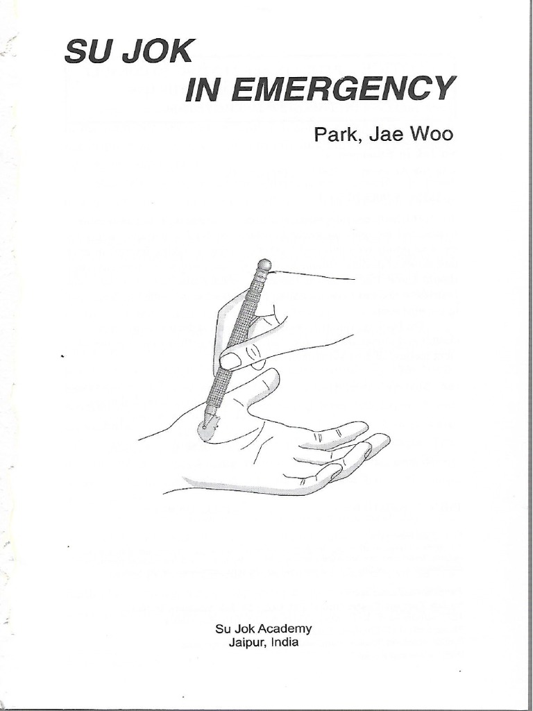 Su Jok Therapy in Emergency Situations by Pro - Park Jae Woo | PDF