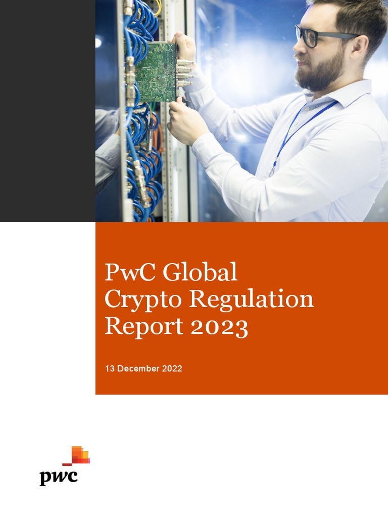 PWC Global Crypto Regulation Report | PDF | Cryptocurrency | Money ...