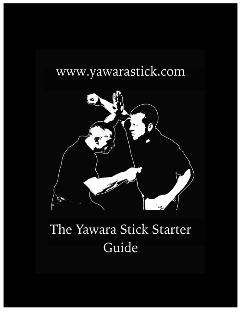 The Yawara Stick Starter Guide | PDF The Yawara Stick Starter Guide | PDF