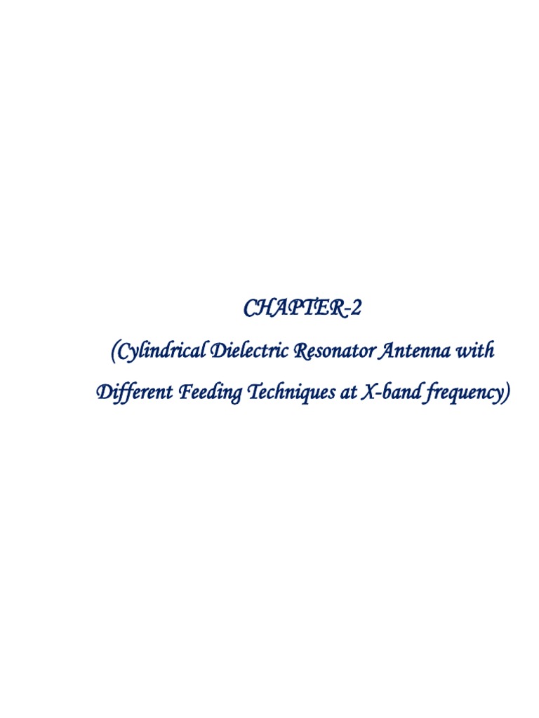 Chapter-2 (: Cylindrical Dielectric Resonator Antenna With Different Feeding Techniques at X ...