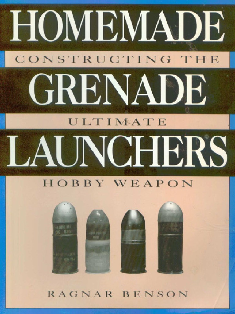 Homemade Grenade Launchers | PDF
