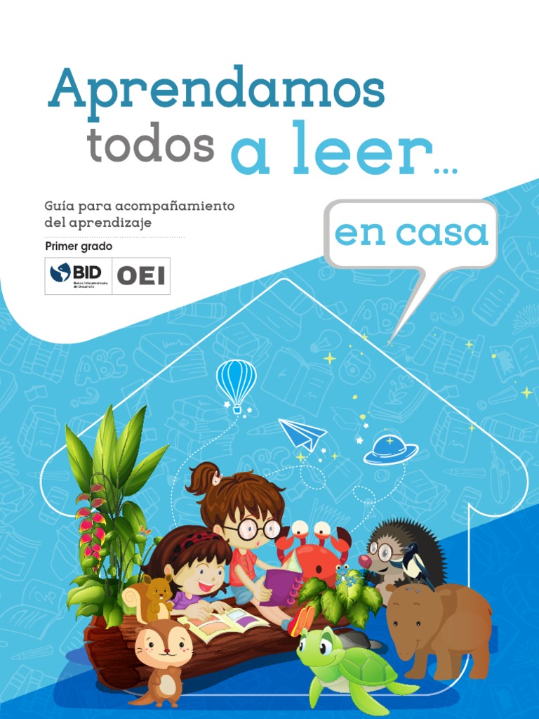 Aprendamos Todos A Leer Guia Para Acompanamiento Del Aprendizaje En Casa Primer Grado Pdf 