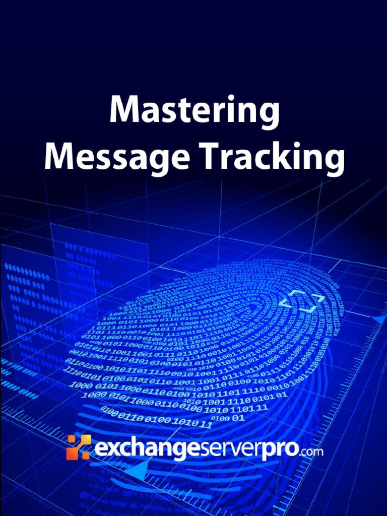 Mastering Message Tracking v1.00 | PDF | Microsoft Exchange Server | Computer File