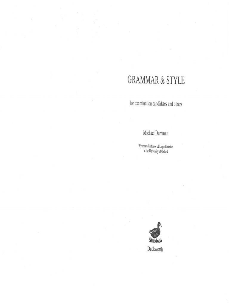Michael Dummett - Grammar and Style For Examination Candidates and ...