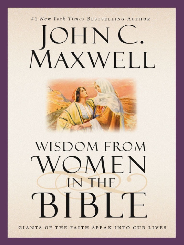 (John Maxwell) Wisdom From Women in The Bible Gia (BookFi) | PDF | Ruth (Biblical Figure) | Abraham