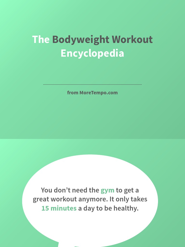 Dokumen - Tips - The Ultimate Bodyweight Workout Encyclopedia | PDF | Physical Exercise | Recreation