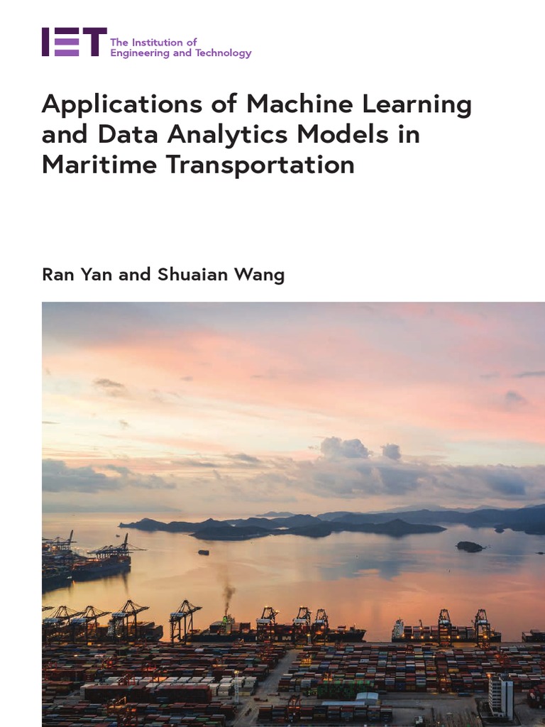 Applications of Machine Learning and Data Analytics Models in Maritime ... Applications of Machine Learning and Data Analytics Models in Maritime ...