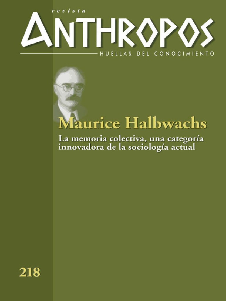 Anthropos. 2008, Sobre Maurice Halbwachs | PDF | Memoria | Pensamiento
