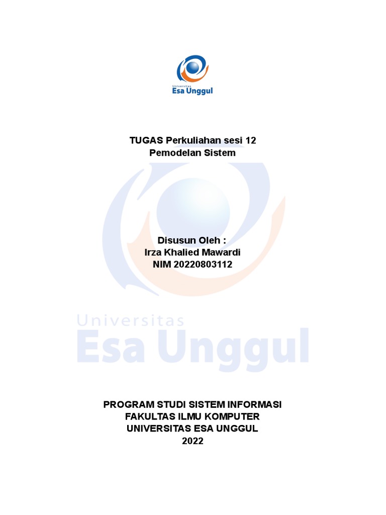 Tugas Perkuliahan Sesi 12 Pemodelan Sistem - Irza Khalied Mawardi 20220803112 | PDF