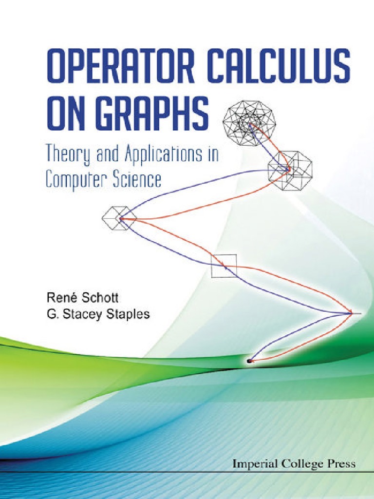 Operator Calculus On Graphs Theory and Applications in Computer Science (Rene Schott, G. Stacey ...