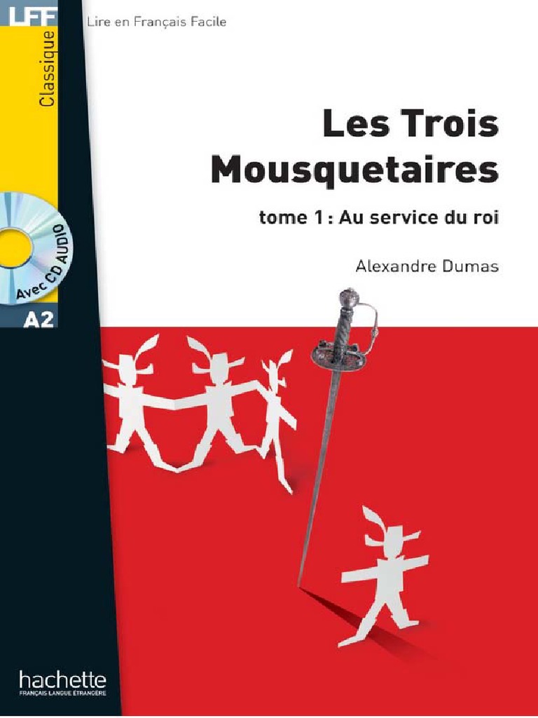Dumas Alexandre Les Trois Mousquetaires Tome 1 Au Service Du | PDF