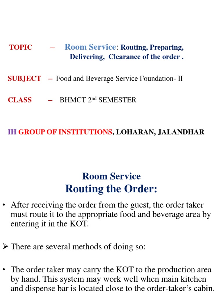Room Service Routing, Preparing, Delivering, Clearance of The Order ...