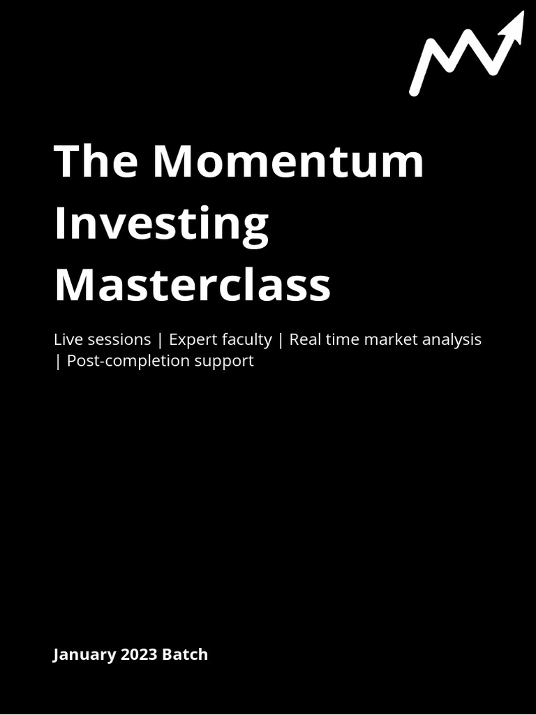 Momentum Investing Masterclass Overview | PDF | Technical Analysis | Stocks