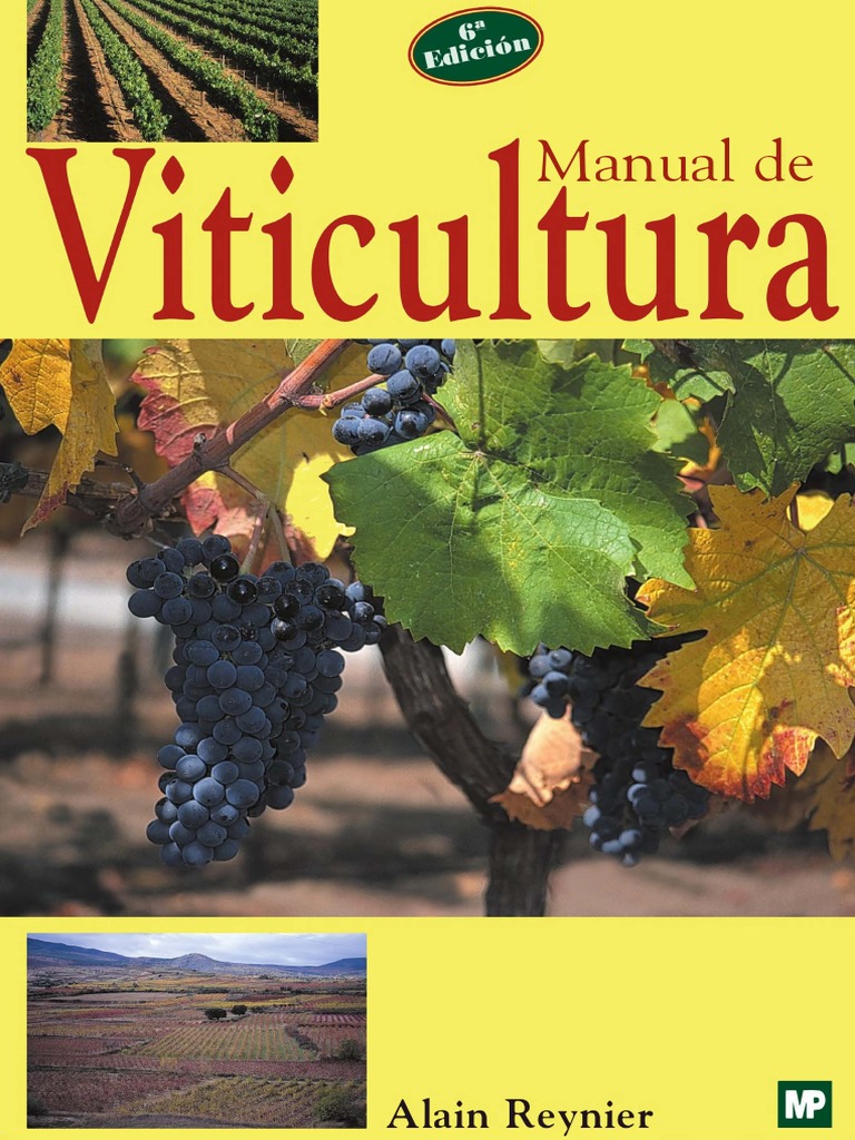 ALAIN REYNIER Manual de Viticultura 2012, Ediciones Mundi Prensa | PDF ...