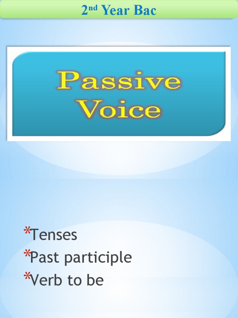 Passive Voice Presentation 2016 2017 | PDF | Verb | Grammatical Tense