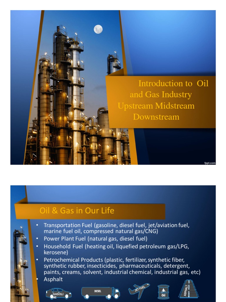 Introduction to Oil and Gas Industry | PDF | Petroleum | Oil Refinery