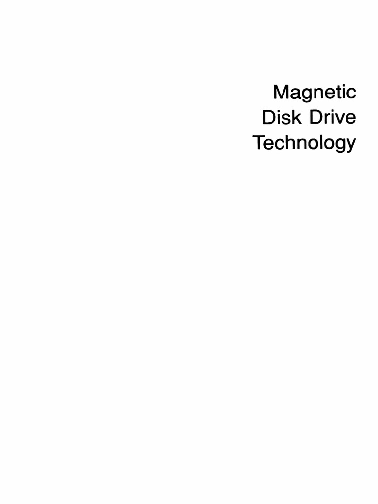 Magnetic Disk Drive Technology Heads, Media, Channel, Interfaces, and ...