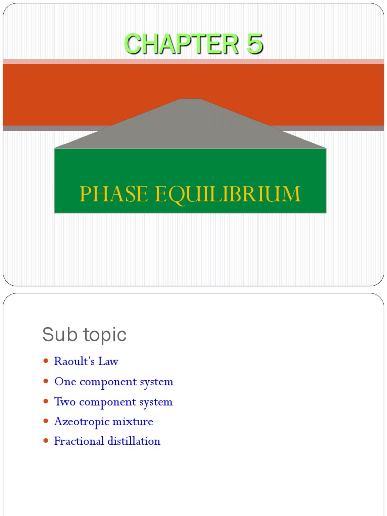 CHAPTER 5_PHASE EQUILIBRIUM | PDF | Distillation | Phase (Matter)