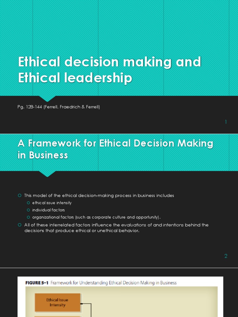 Ethical Decision Making and Ethical Leadership: Pg. 128-144 (Ferrell ...