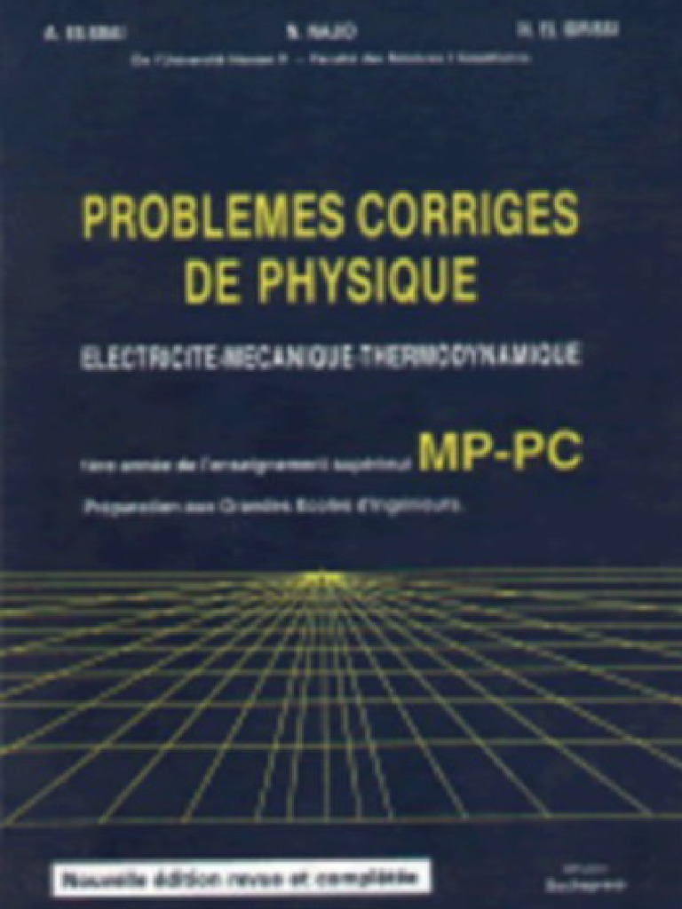 Problemes Corrigés de Physique - Electricité - Mecanique ...
