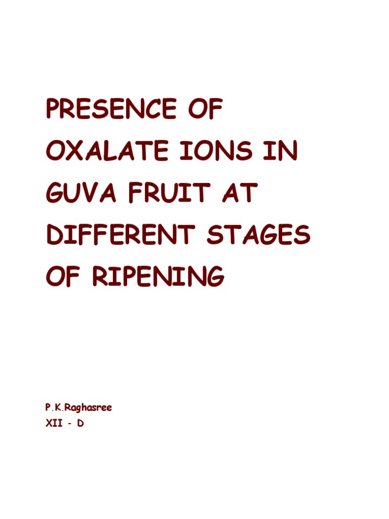 Presence Of Oxalate Ions In Guva Fruit At Different Stages Of Ripening Pdf Titration Chemistry