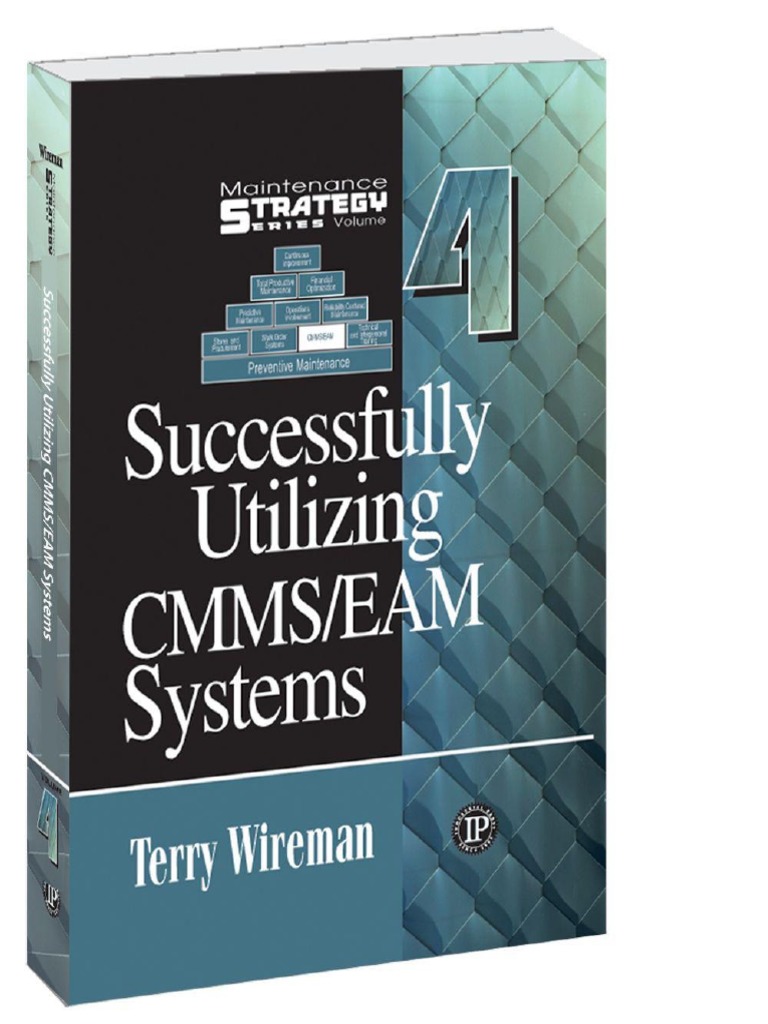 Successfully Utilizing CMMS EAM System Terry Wireman | PDF ...