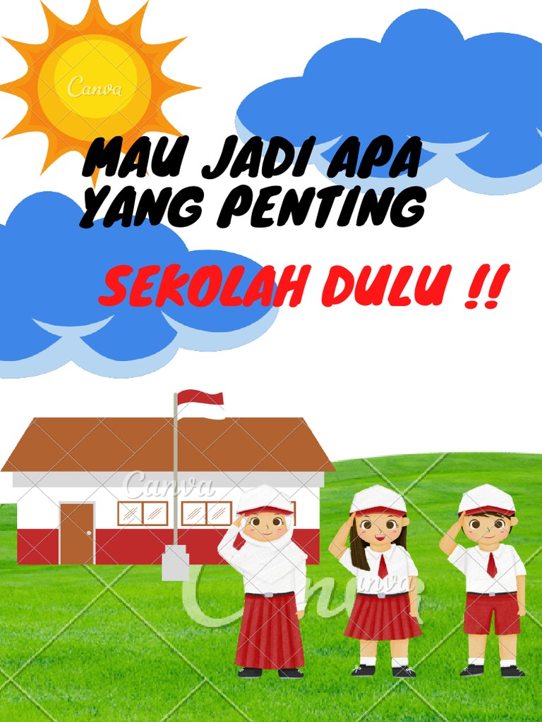 Mau Jadi Apa Saja Yang Penting Sekolah Dulu | PDF