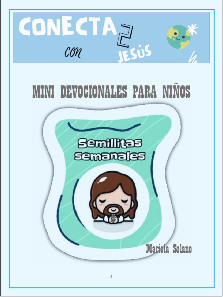 Semillitas Semanales MINI DEVOCIONALES PARA NINOS Conecta2 Con Jesus Mariela Solano | PDF | sal ...