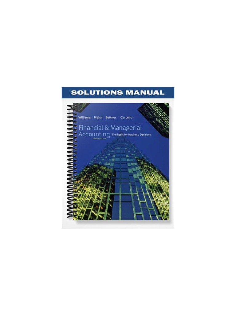 Solutions Manual For Financial and Managerial Accounting 16th Edition ... Solutions Manual For Financial and Managerial Accounting 16th Edition ...