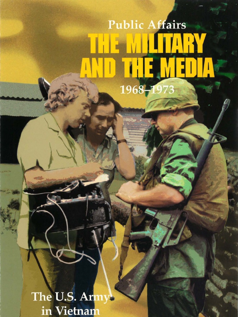 Public Afffairs The Military and The Media, 1968-1973 | PDF | Vietnam ...
