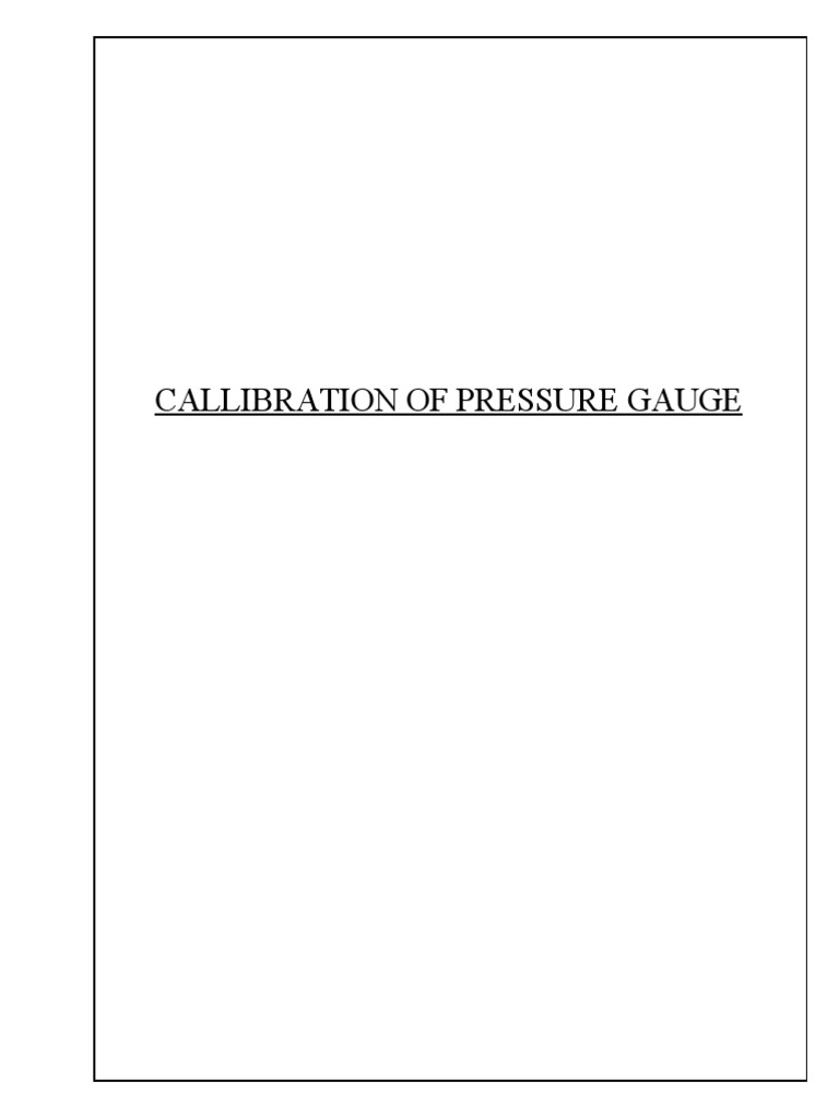 Pressure Gauge Caliberation | PDF | Calibration | Pressure Measurement