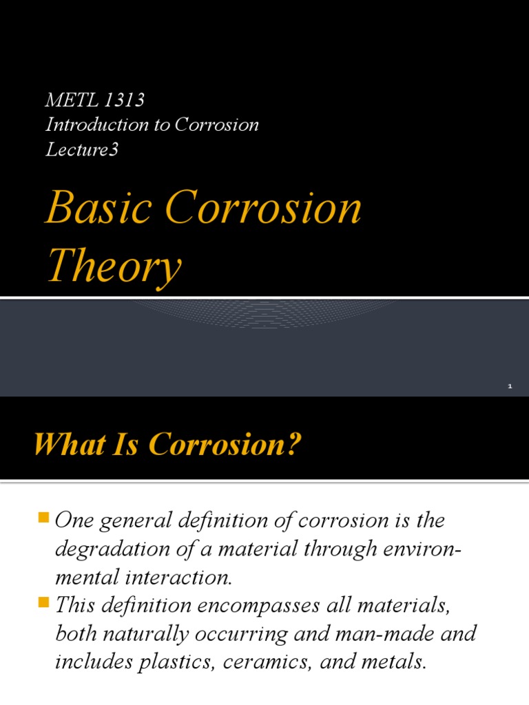 Basic Corrosion Theory: METL 1313 Introduction To Corrosion | PDF ...
