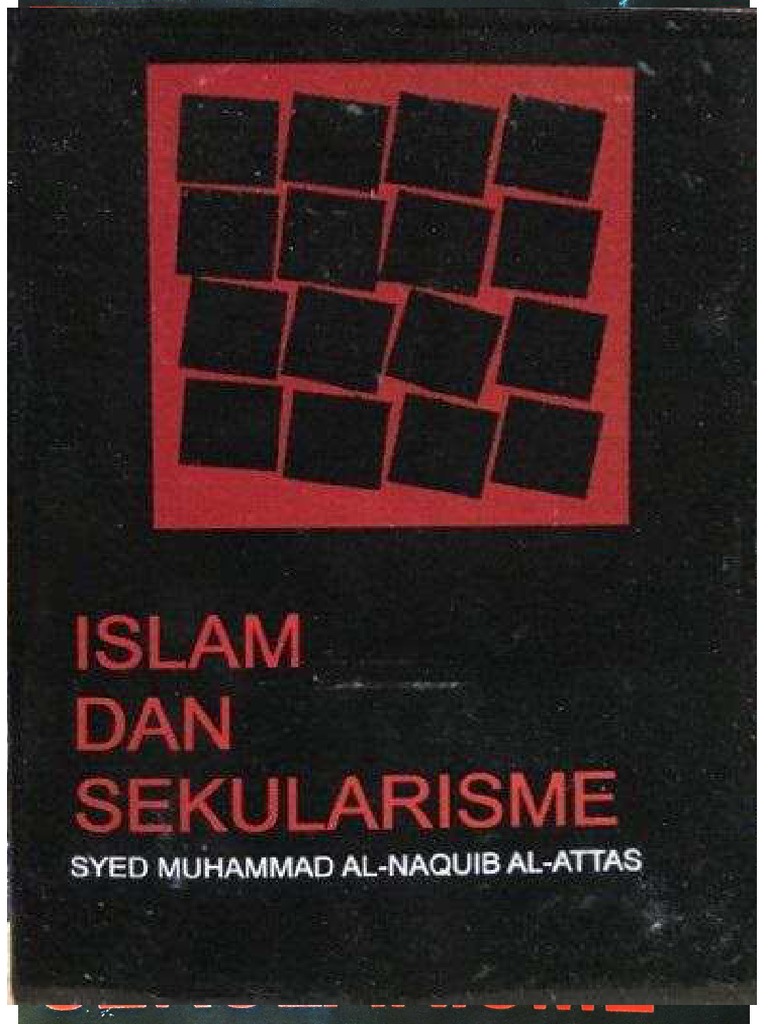 Islam Dan Sekularisme (Syed Muhammad Al-Naquib Al-Attas) | PDF