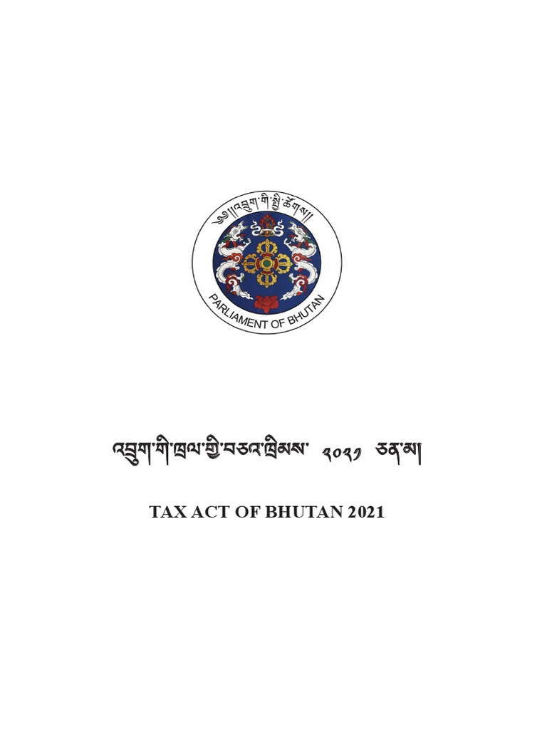 Tax Act of Bhutan 2021 | PDF