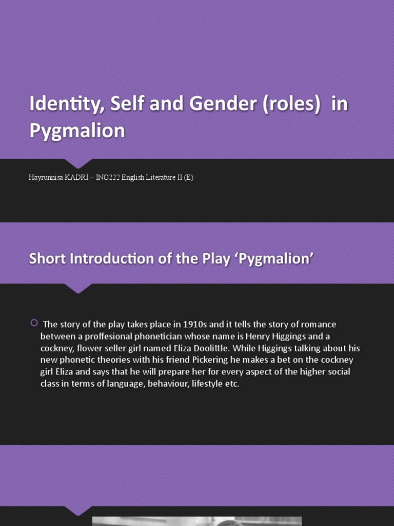 Identity, Self and Gender ( | PDF | Pygmalion (Play)